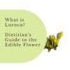 What is Loroco? Dietitian’s Guide to this Tasty Flower - Nutrition con ...