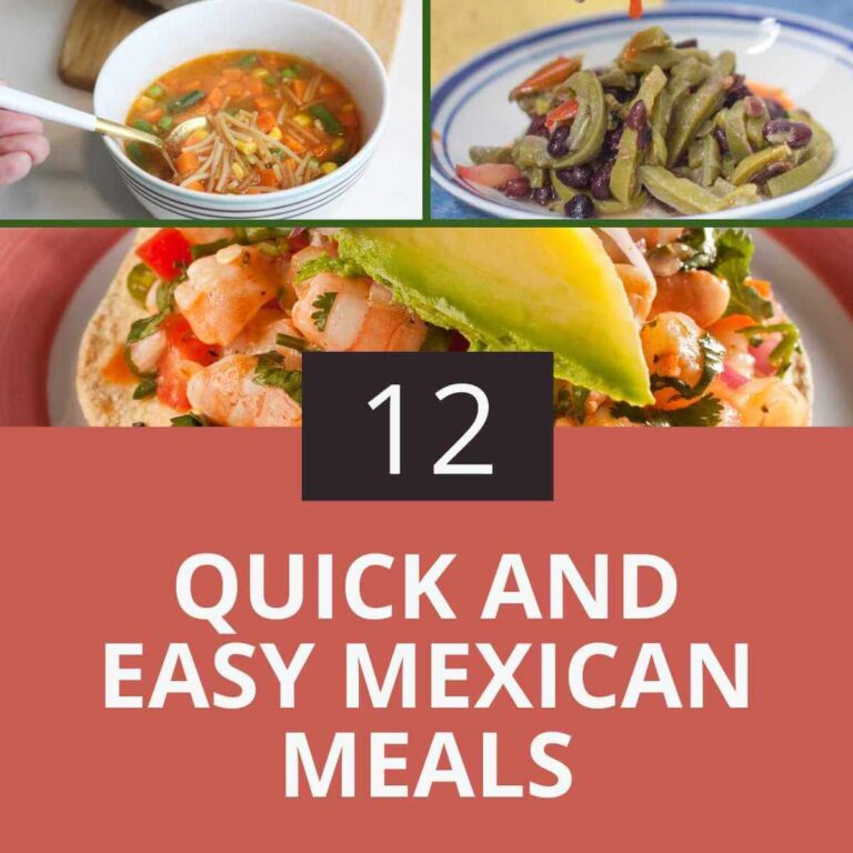 12 Authentic, Quick And Easy Mexican Meals (30 minutes or less)