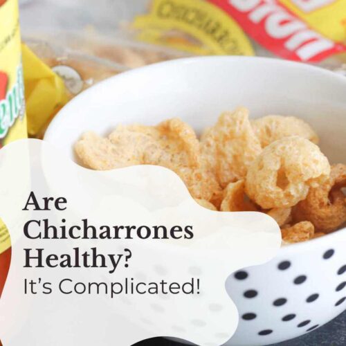 Are Chicharrones Healthy? This Dietitian Says It’s Complicated